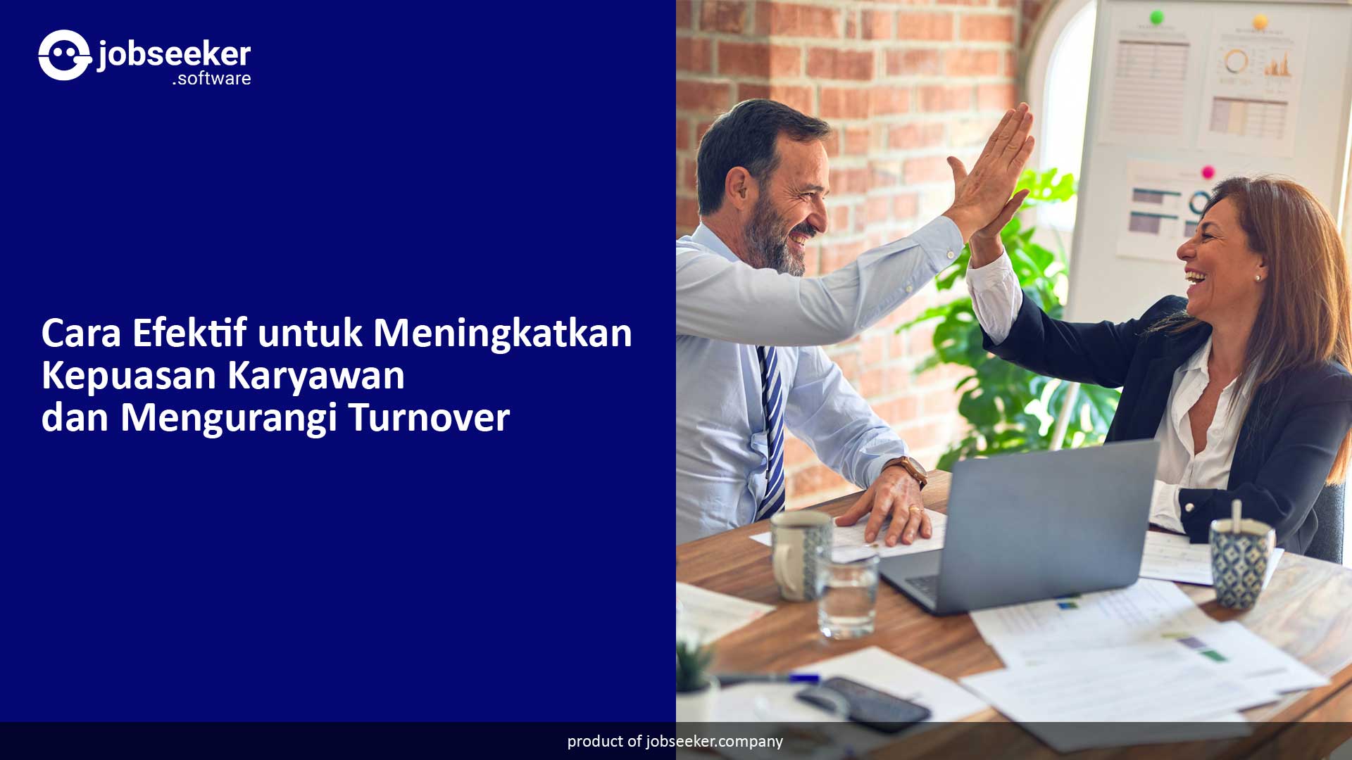 Cara Efektif untuk Meningkatkan Kepuasan Karyawan dan Mengurangi Turnover - Jobseeker Software