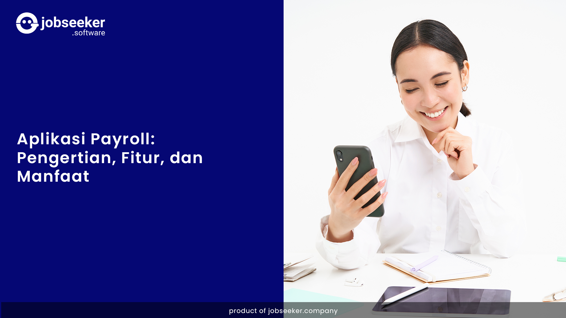 Aplikasi Payroll: Pengertian, Fitur, dan Manfaat - Jobseeker Software